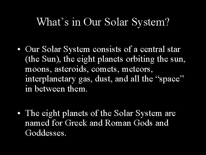 The Solar System Whats in Our Solar System