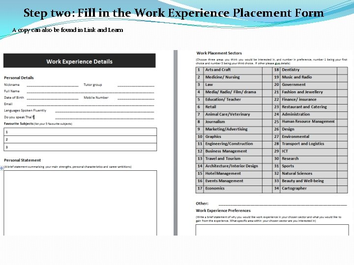 Year 11 Work Experience A placement on an