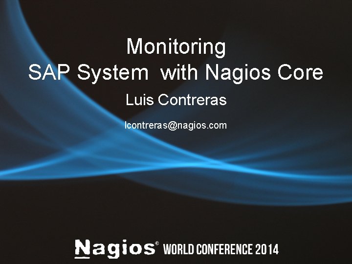 Monitoring SAP System with Nagios Core Luis Contreras