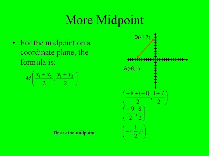 Distance and Midpoints Objective 1To find the distance