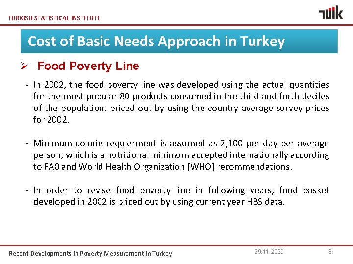 TURKISH STATISTICAL INSTITUTE Recent Developments in Poverty Measurement