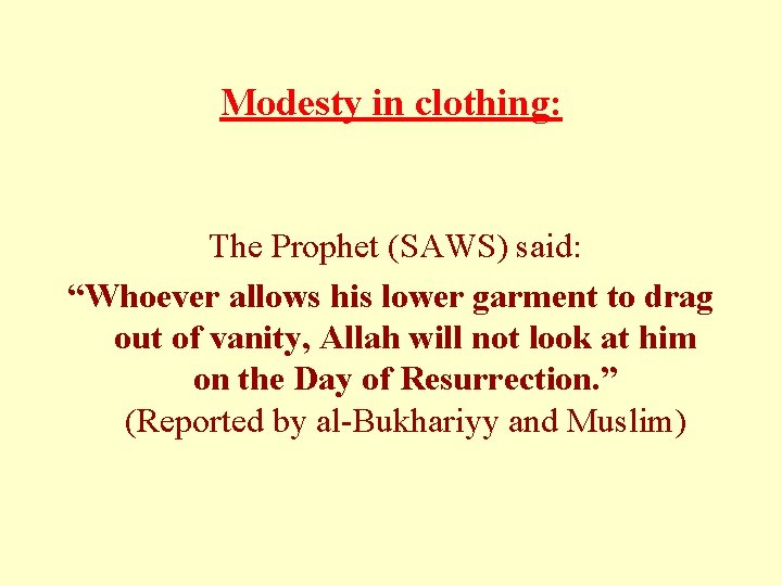 Lesson 64 Dressing and Cleanliness Proper manners of