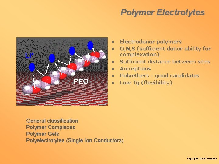 Designing new polymeric electrolytes for Lithium Ion Battery