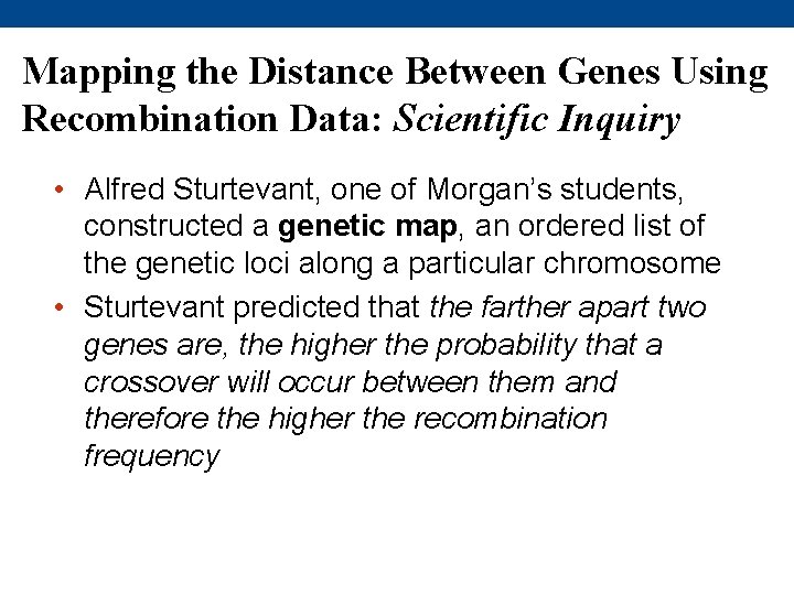 Chapter 15 Overview Locating Genes Along Chromosomes Overview