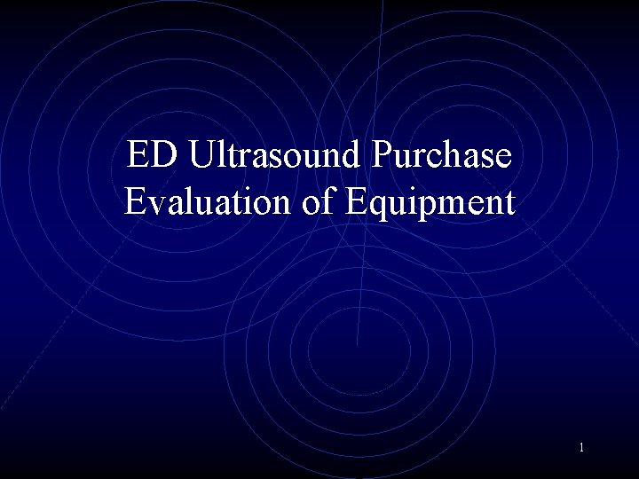 ED Ultrasound Purchase Evaluation of Equipment 1 Requirements