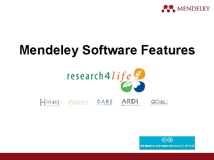 Mendeley Software Features Prior to completing this module