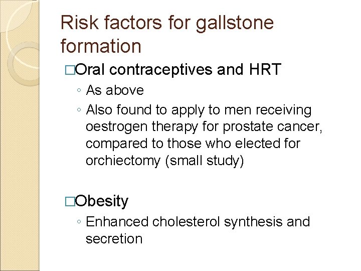 Gallstone disease Pathogenesis and clinical presentations Allan Kwok