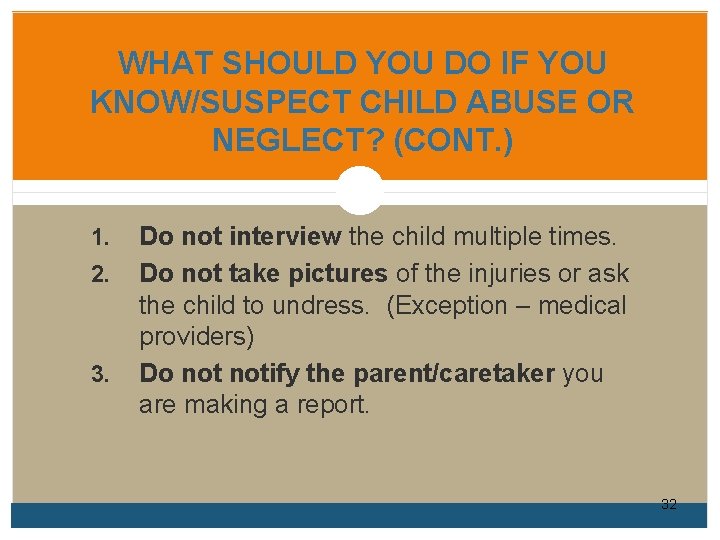 HOW TO IDENTIFY AND REPORT CHILD ABUSE AND
