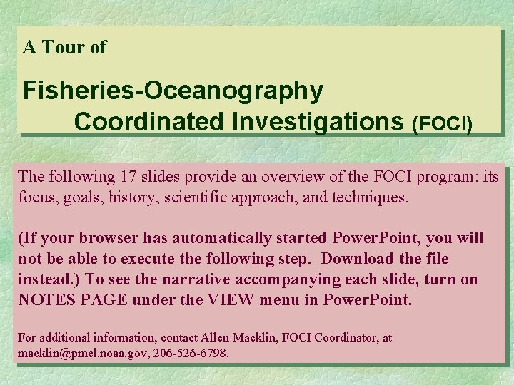 A Tour of FisheriesOceanography Coordinated Investigations FOCI The
