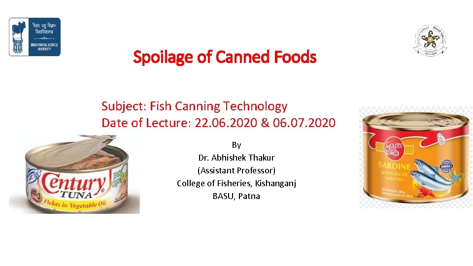 Spoilage of Canned Foods Subject Fish Canning Technology