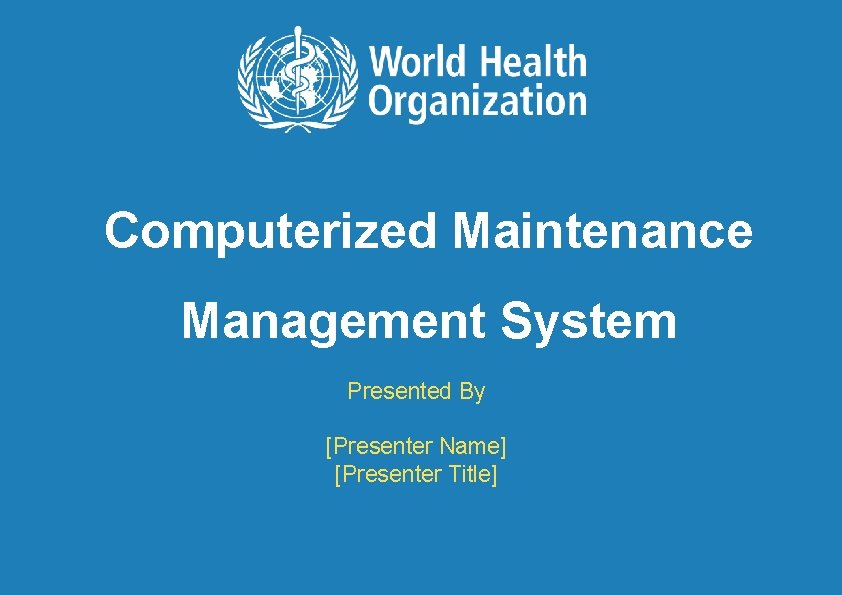 Computerized Maintenance Management System Presented By Presenter Name