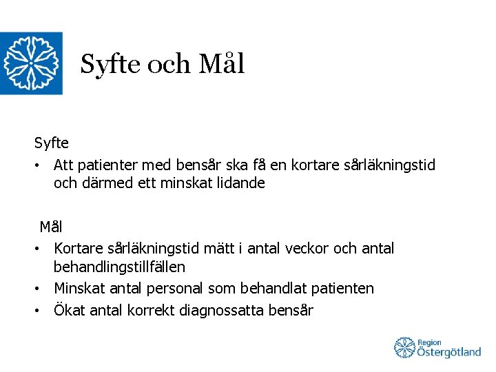 Bensrsmottagning Valla vrdcentral Ett frbttringsarbete i syfte att