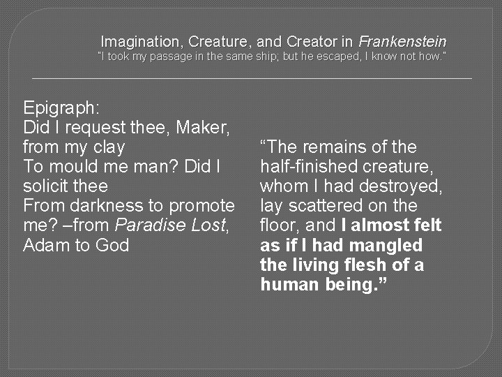 Frankenstein Elusive Ghosts I am a blasted tree