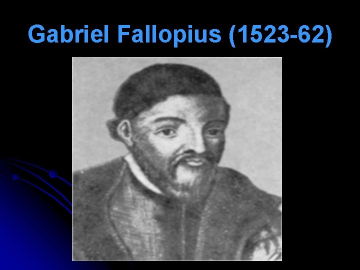 Facial Nerve Paralysis Dr Vishal Sharma Gabriel Fallopius