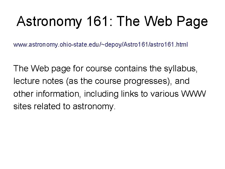 ASTRONOMY 161 Introduction to Solar System Astronomy Astronomy