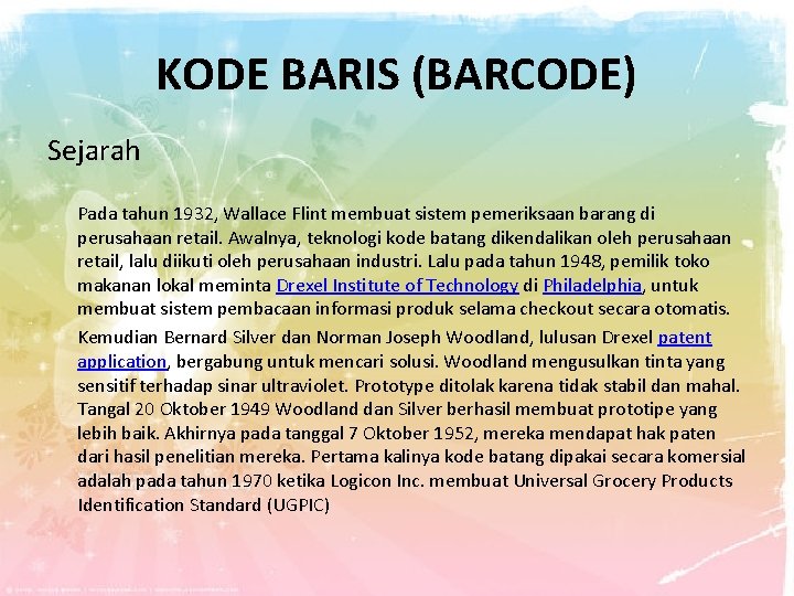PENGGUNAAN SISTEM PENGKODEAN BARIS BARCODE Satriadi Siraj Isjaya
