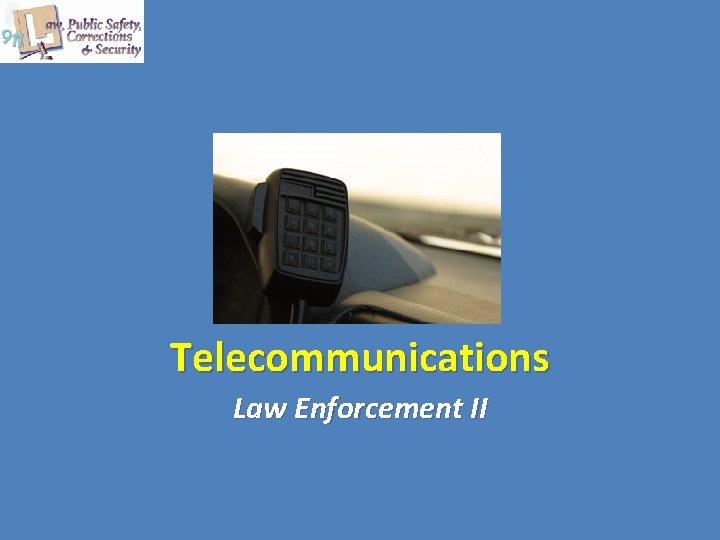 Telecommunications Law Enforcement II Copyright and Terms of