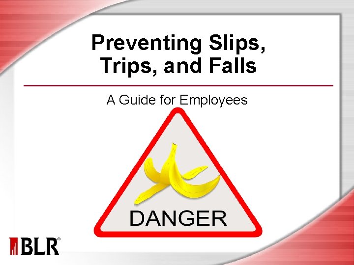 Preventing Slips Trips and Falls A Guide for