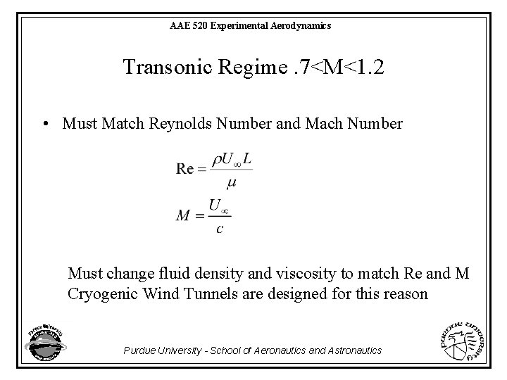 AAE 520 Experimental Aerodynamics Objective Wind Tunnels Accurately