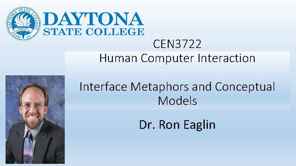 CEN 3722 Human Computer Interaction Interface Metaphors and
