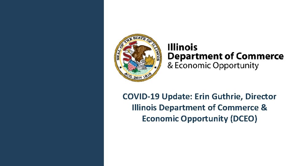 COVID19 Update Erin Guthrie Director Illinois Department of
