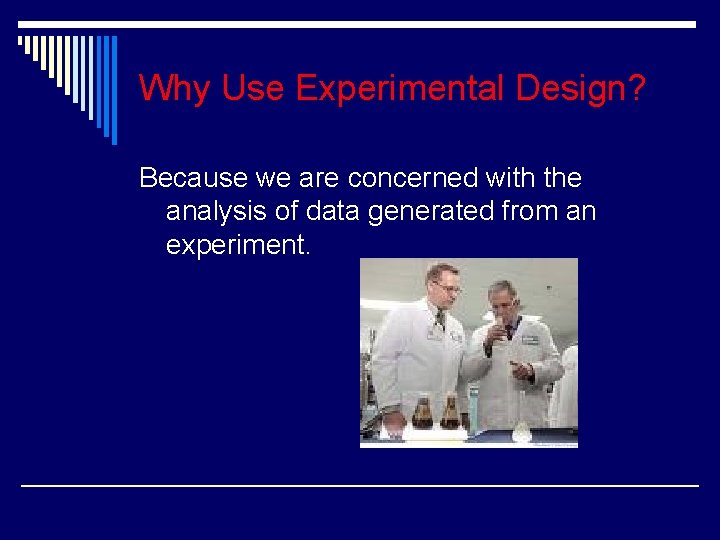 Chapter 10 Experimental Design Summary of Chapter By