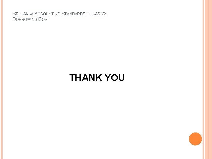 SRI LANKA ACCOUNTING STANDARDS LKAS 23 BORROWING COST