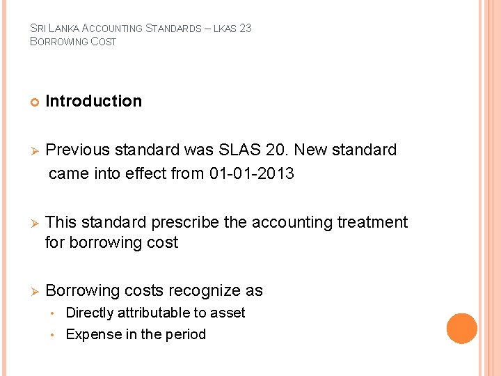 SRI LANKA ACCOUNTING STANDARDS LKAS 23 BORROWING COST