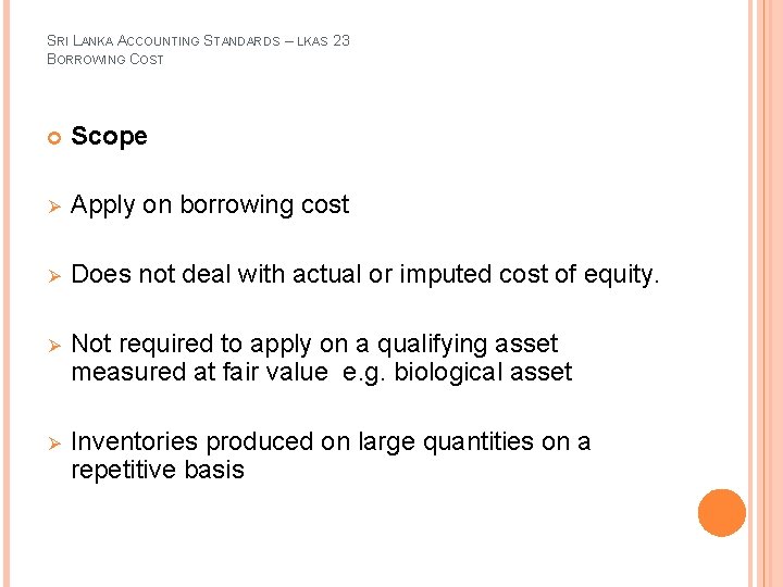 SRI LANKA ACCOUNTING STANDARDS LKAS 23 BORROWING COST
