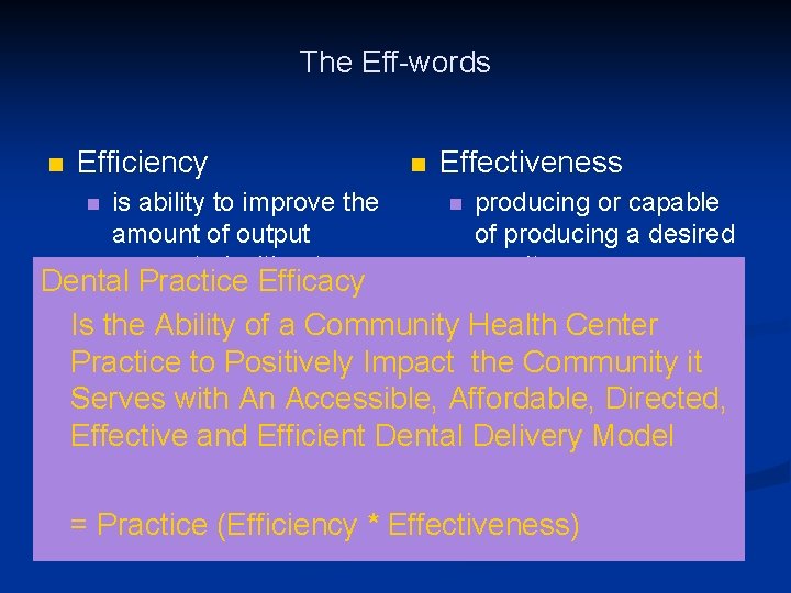 Process Elements and the Dental Practice Delivering Clinical