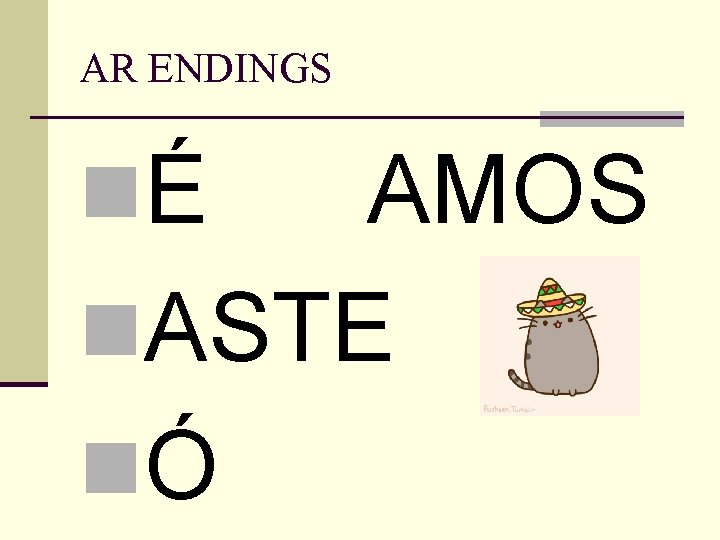 Preterite Verbs Espaol 3 Unidad 3 AR ENDINGS