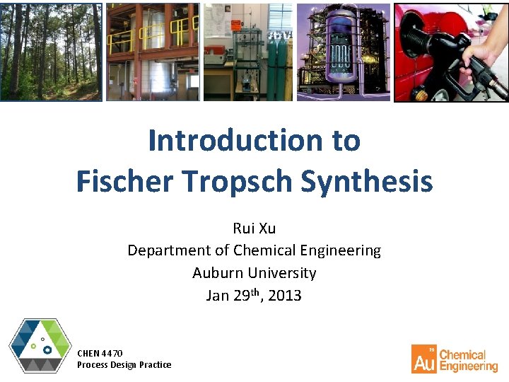 Introduction to Fischer Tropsch Synthesis Rui Xu Department