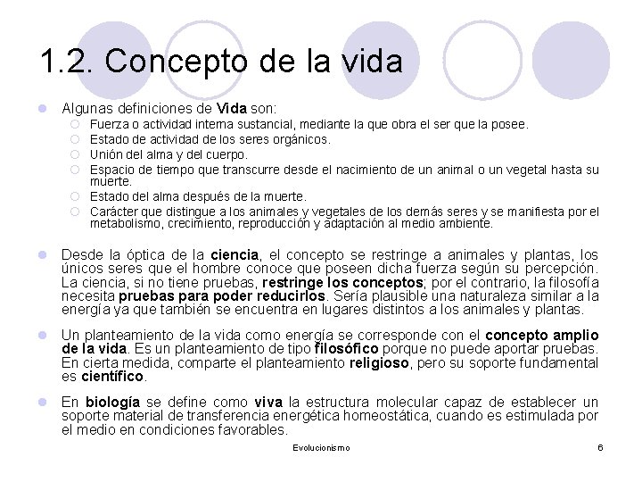 EVOLUCIONISMO Francisco Marn Mira Chema 1 CONCEPTOS DE