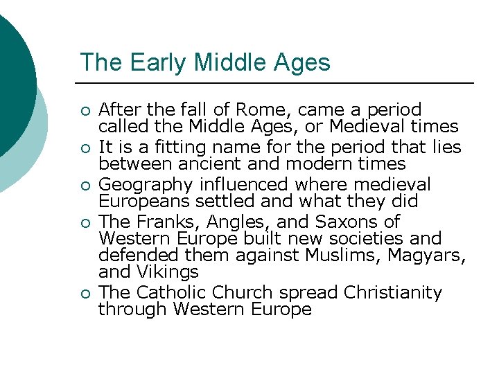 Chapter 6 Medieval Europe The Early Middle Ages