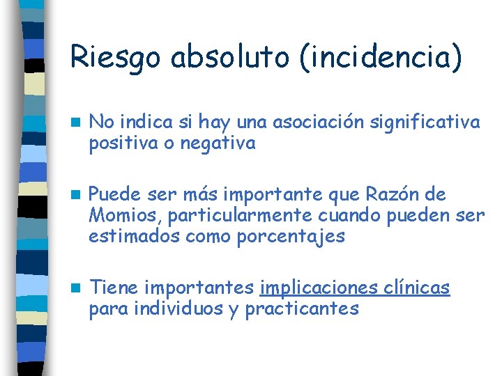 Riesgos atribuibles absoluto y relativo Sociedad Internacional de
