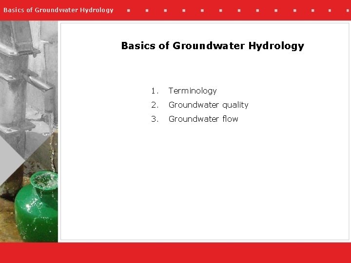 Basics of Groundwater Hydrology Participatory Groundwater Management 2