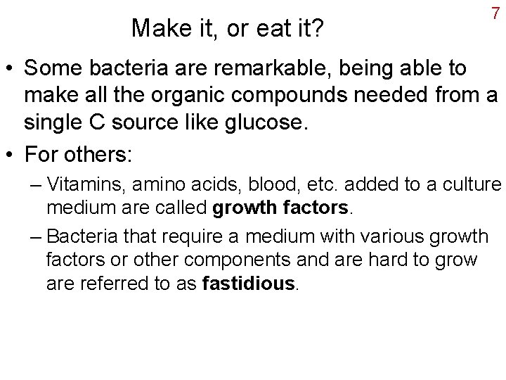 Bacterial Growth and Nutrition Bacterial nutrition and culture