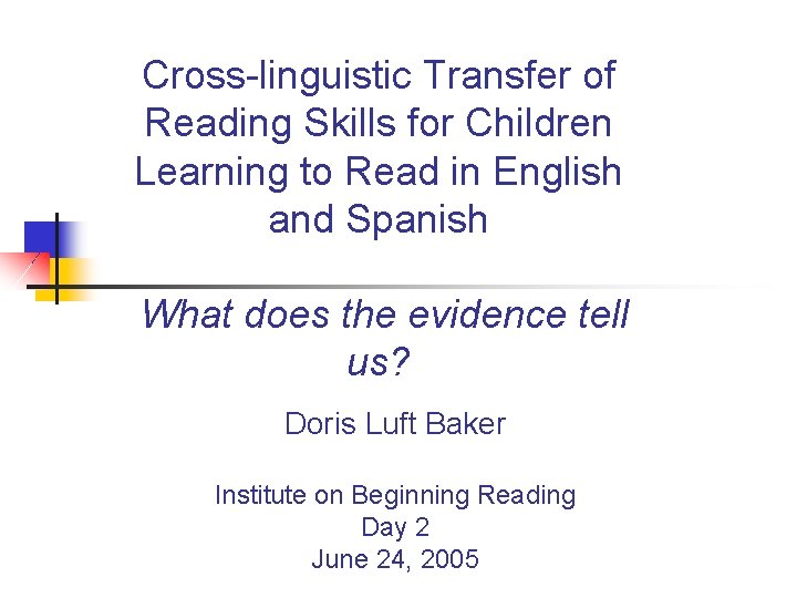 Crosslinguistic Transfer of Reading Skills for Children Learning