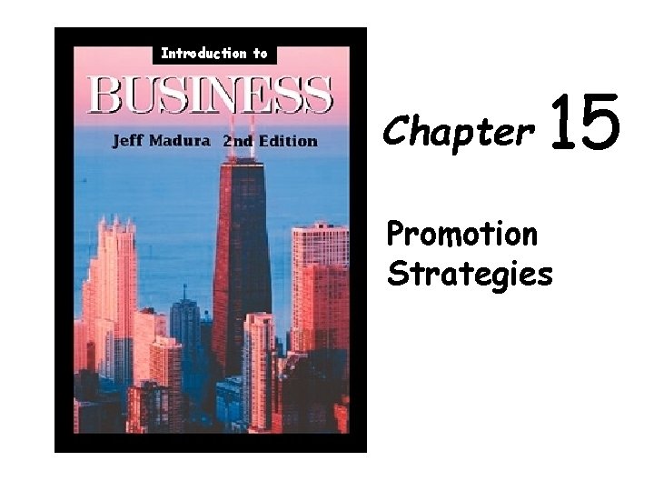 Introduction to Chapter 15 Promotion Strategies Aktifitas penginformasian
