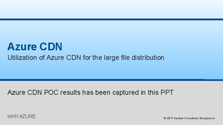 Azure CDN Utilization of Azure CDN for the