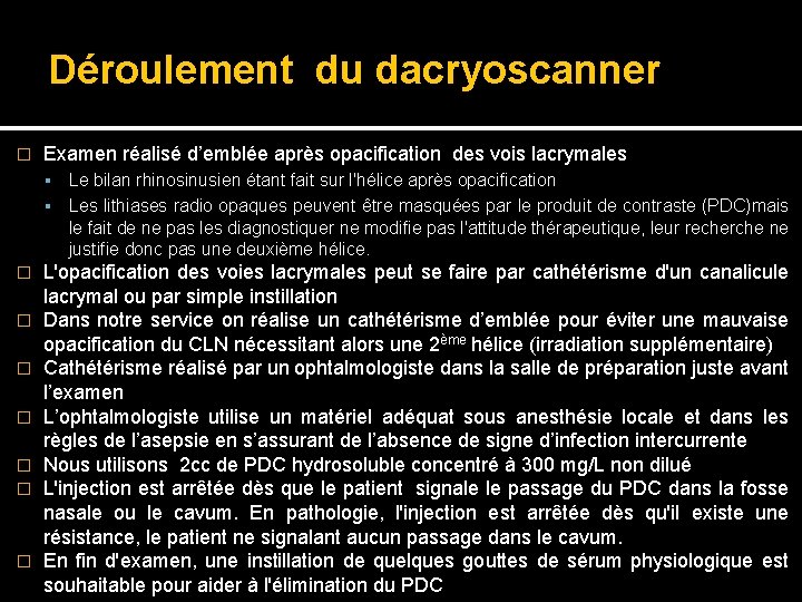 INTERET DU DACRYOSCANNER DANS LE BILAN ETIOLOGIQUE ET