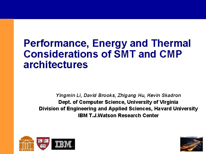 Performance Energy and Thermal Considerations of SMT and