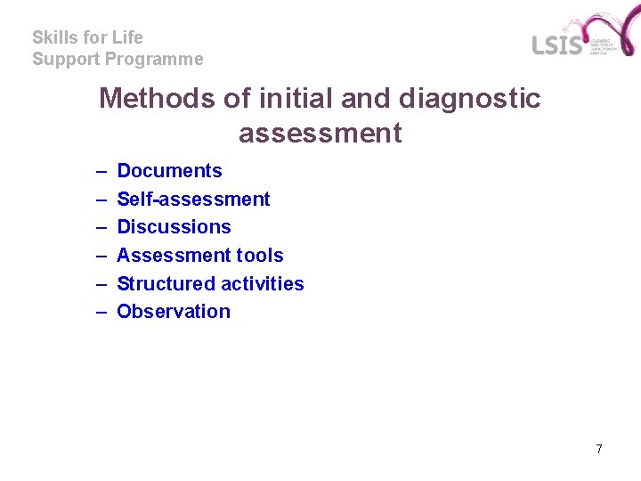 Skills for Life Support Programme Initial and diagnostic