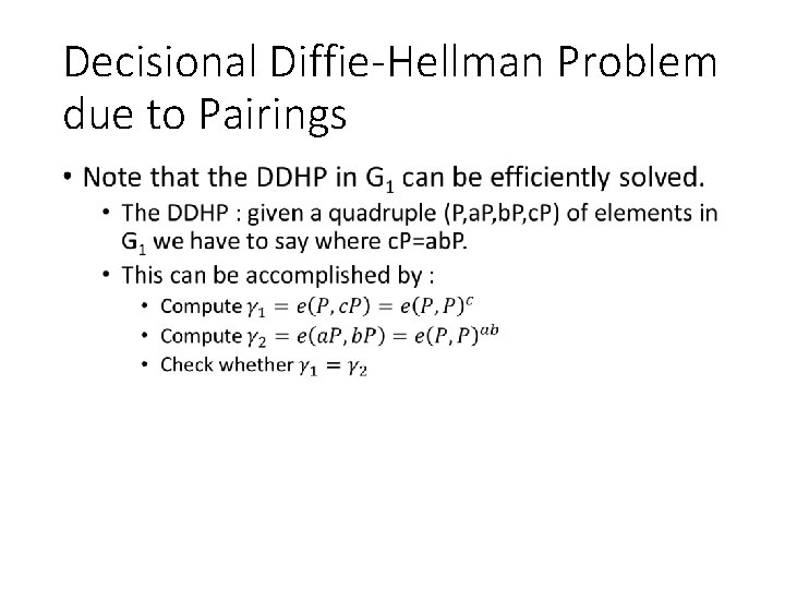 Pairing based IBE Some Definitions Some more definitions