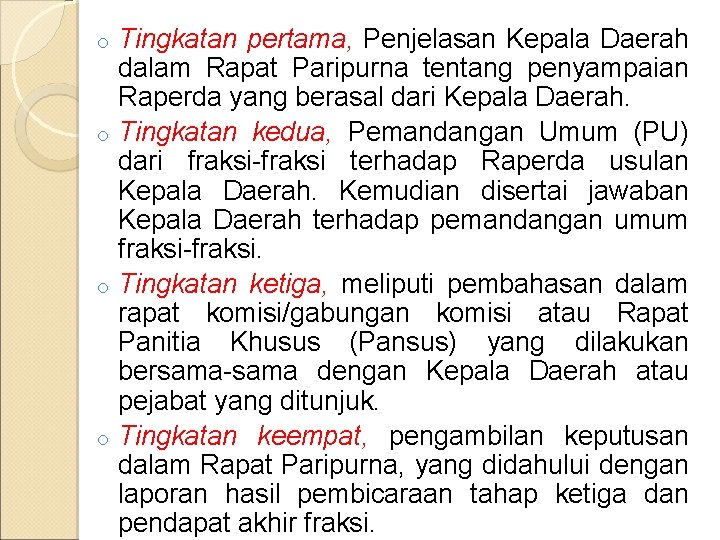 Proses Penyusunan Perda Pengajuan rancangan peraturan daerah Raperda