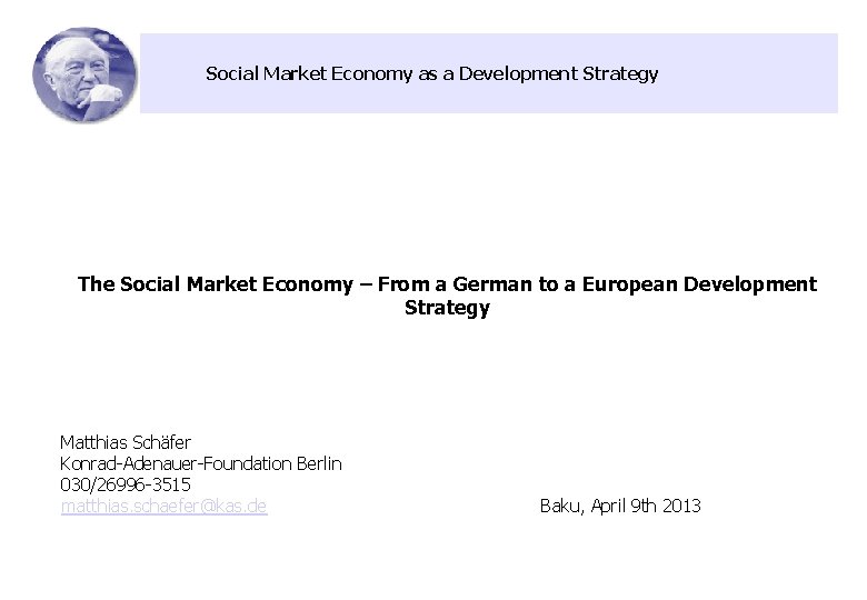 Social Market Economy as a Development Strategy The