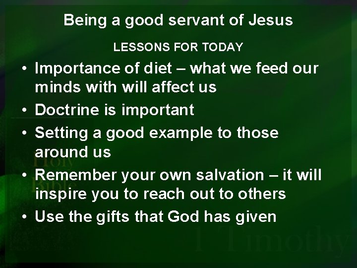Being a good servant of Jesus 1 Timothy