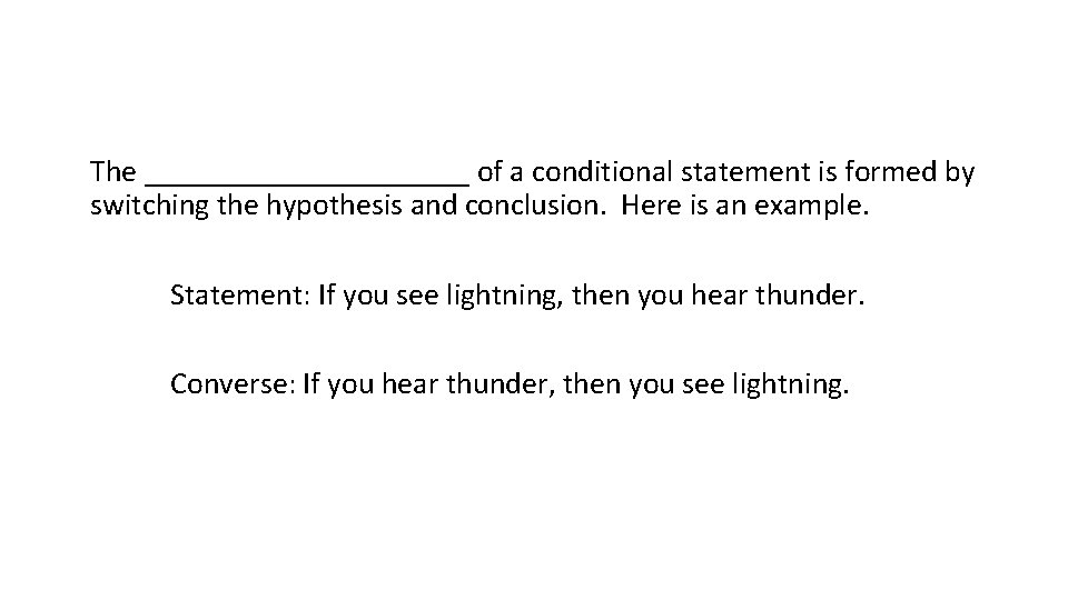 Chapter 2 Reasoning and Proof Section 1 Conditional