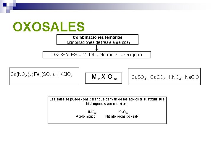 SALES NEUTRAS OXOSALES OXOSALES Combinaciones ternarias combinaciones de