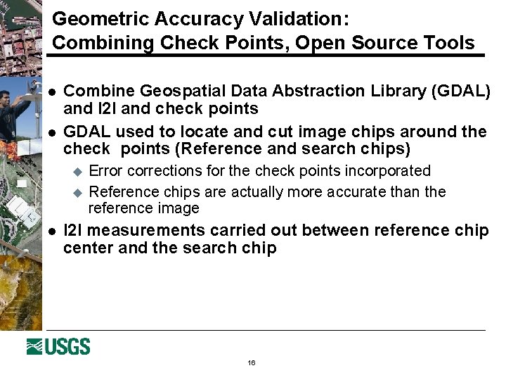 Sioux Falls Geometric Test Range Evaluation and Application
